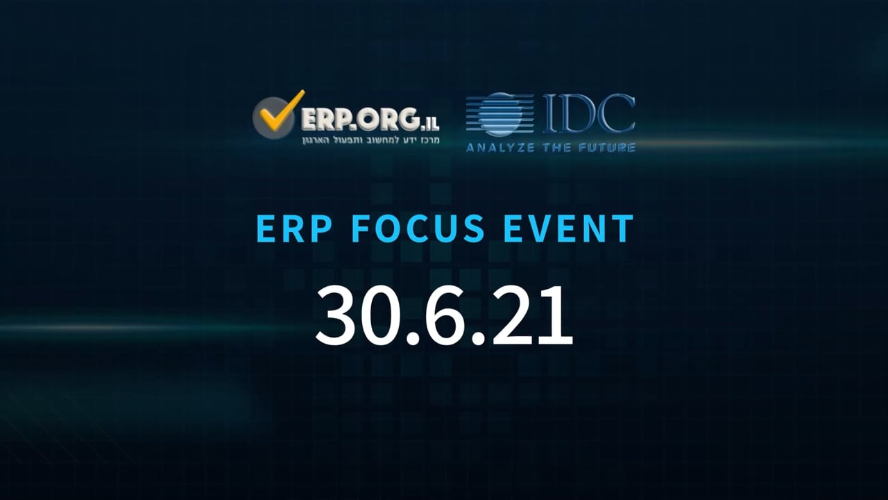 ERP FOCUS 2021 - Priority: The Era of Composable ERP - מרכז ידע למחשוב ...